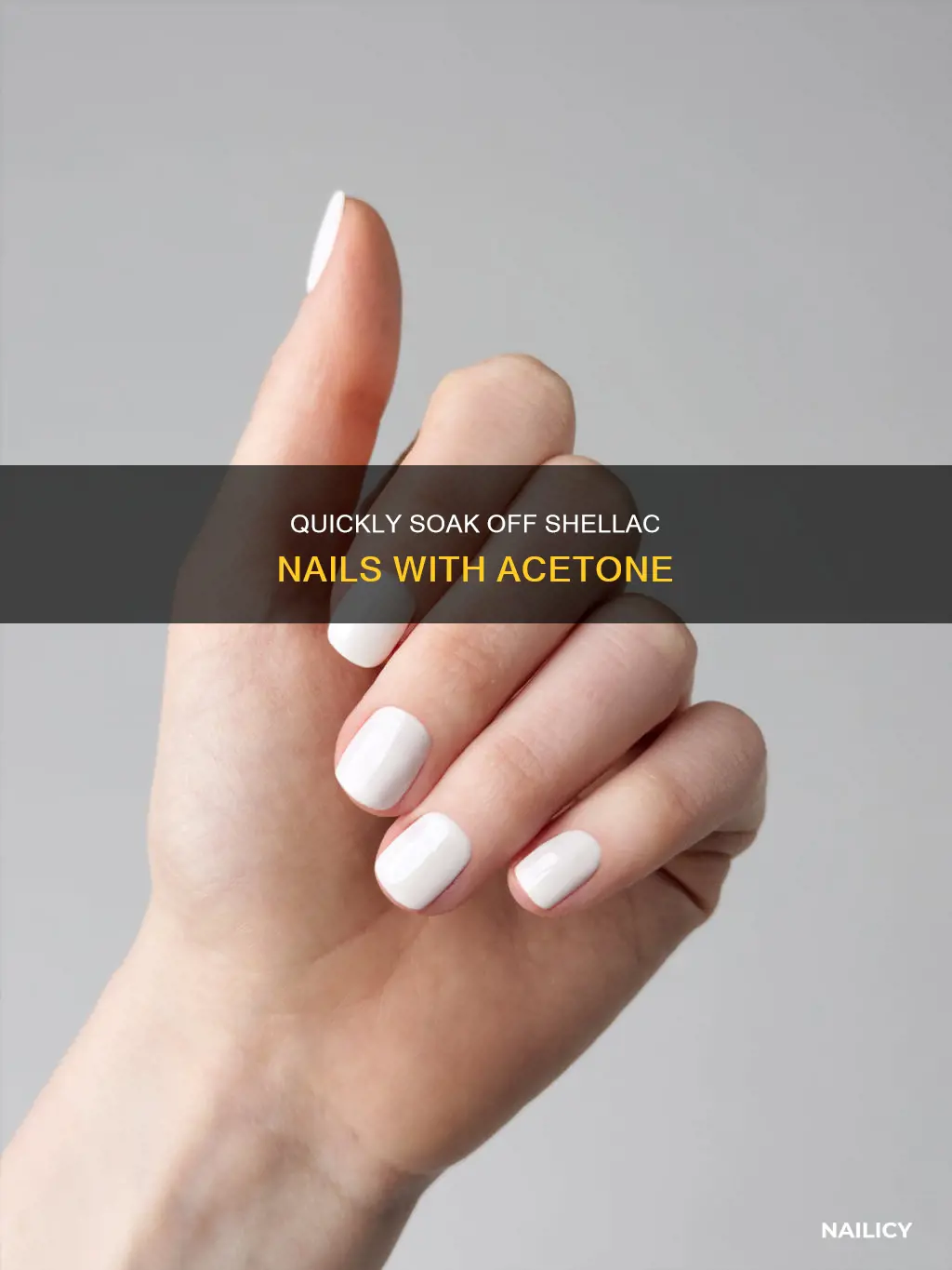 Quickly Soak Off Shellac Nails With Acetone | Nailicy