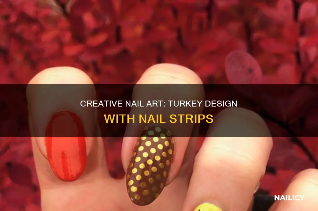 Creative Nail Art: Turkey Design With Nail Strips | Nailicy