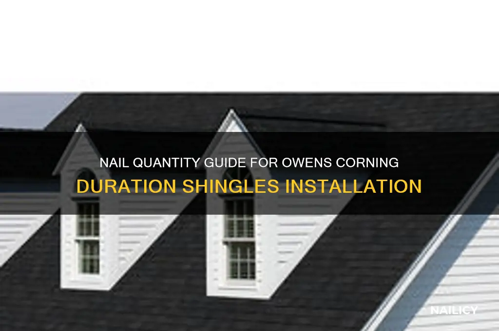 Nail Quantity Guide For Owens Corning Duration Shingles Installation ...