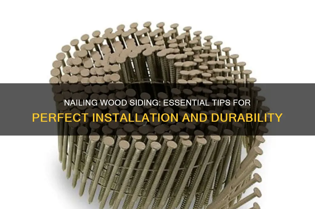 Nailing Wood Siding: Essential Tips For Perfect Installation And ...