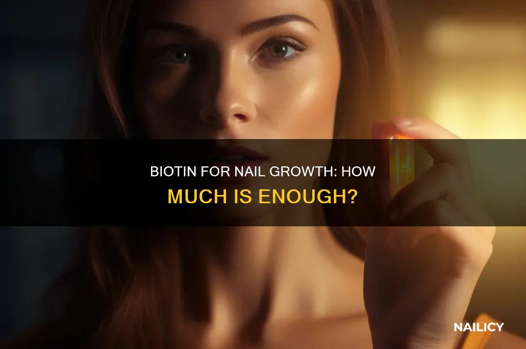 Biotin For Nail Growth: How Much Is Enough? | Nailicy