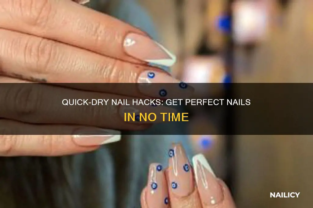 Quick-Dry Nail Hacks: Get Perfect Nails In No Time | Nailicy