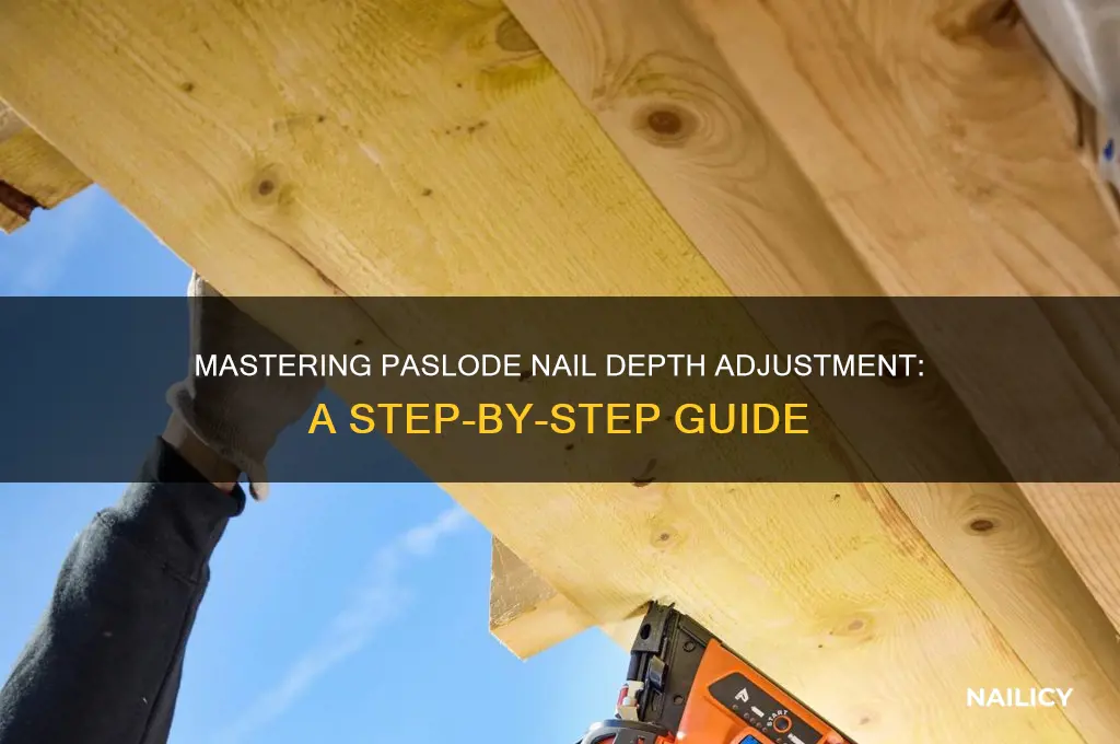 Mastering Paslode Nail Depth Adjustment: A Step-By-Step Guide | Nailicy
