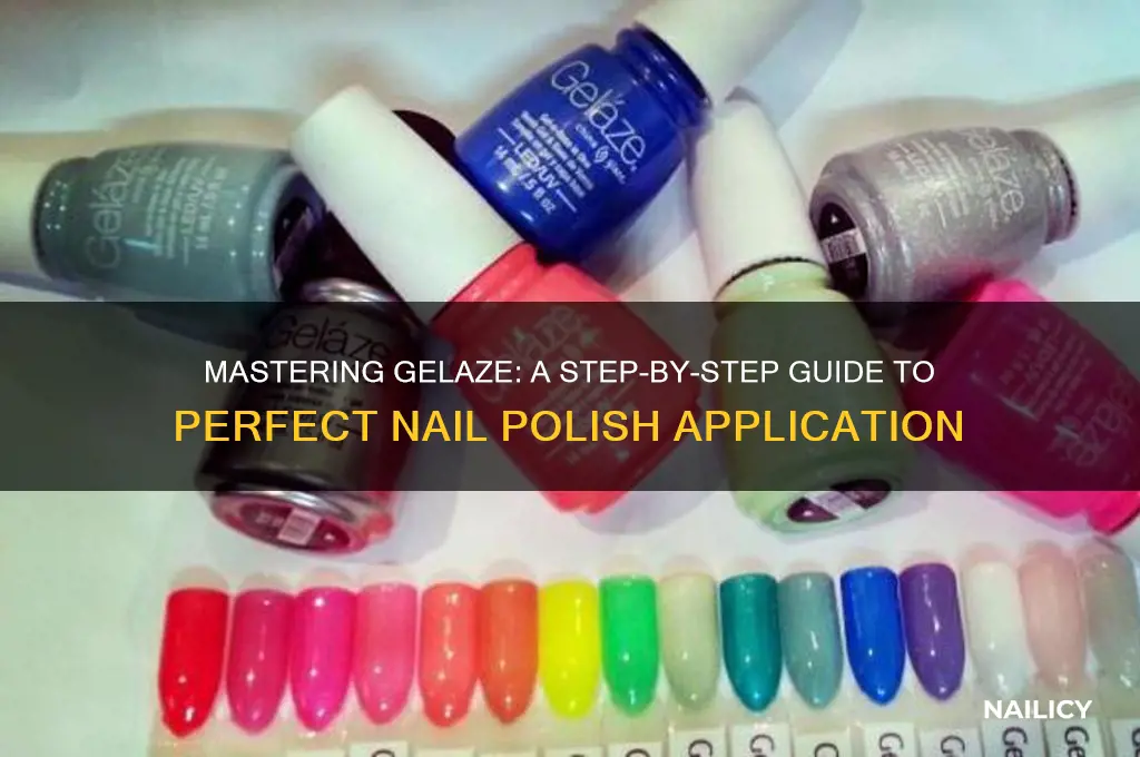 Mastering Gelaze: A Step-By-Step Guide To Perfect Nail Polish ...