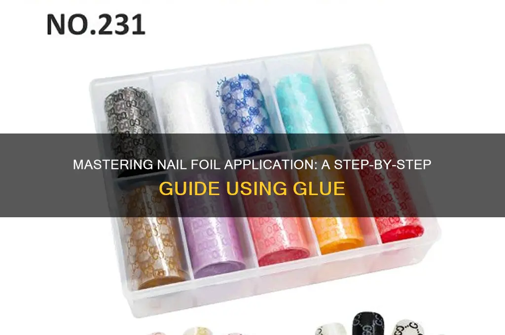 Mastering Nail Foil Application: A Step-By-Step Guide Using Glue | Nailicy
