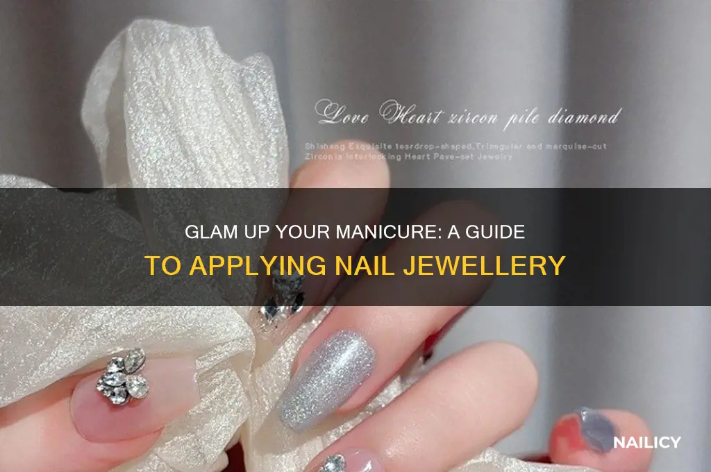 Glam Up Your Manicure: A Guide To Applying Nail Jewellery | Nailicy