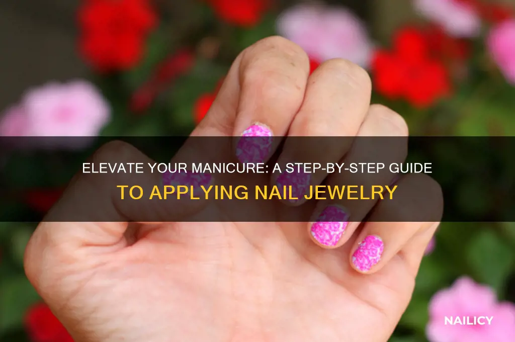 Elevate Your Manicure: A Step-By-Step Guide To Applying Nail Jewelry ...