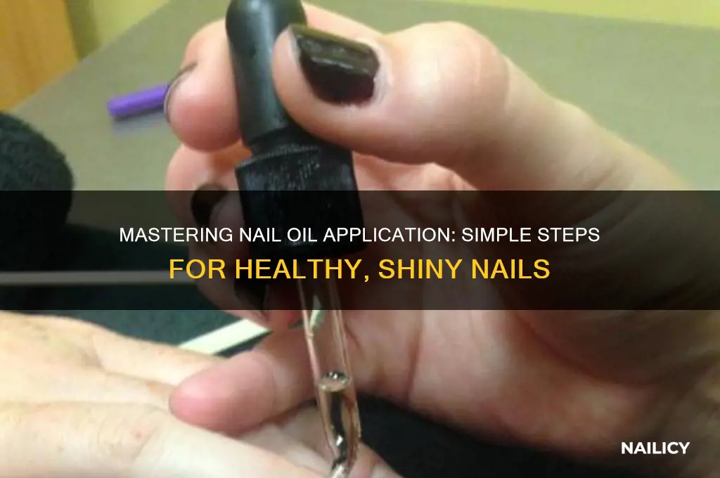 Mastering Nail Oil Application: Simple Steps For Healthy, Shiny Nails ...