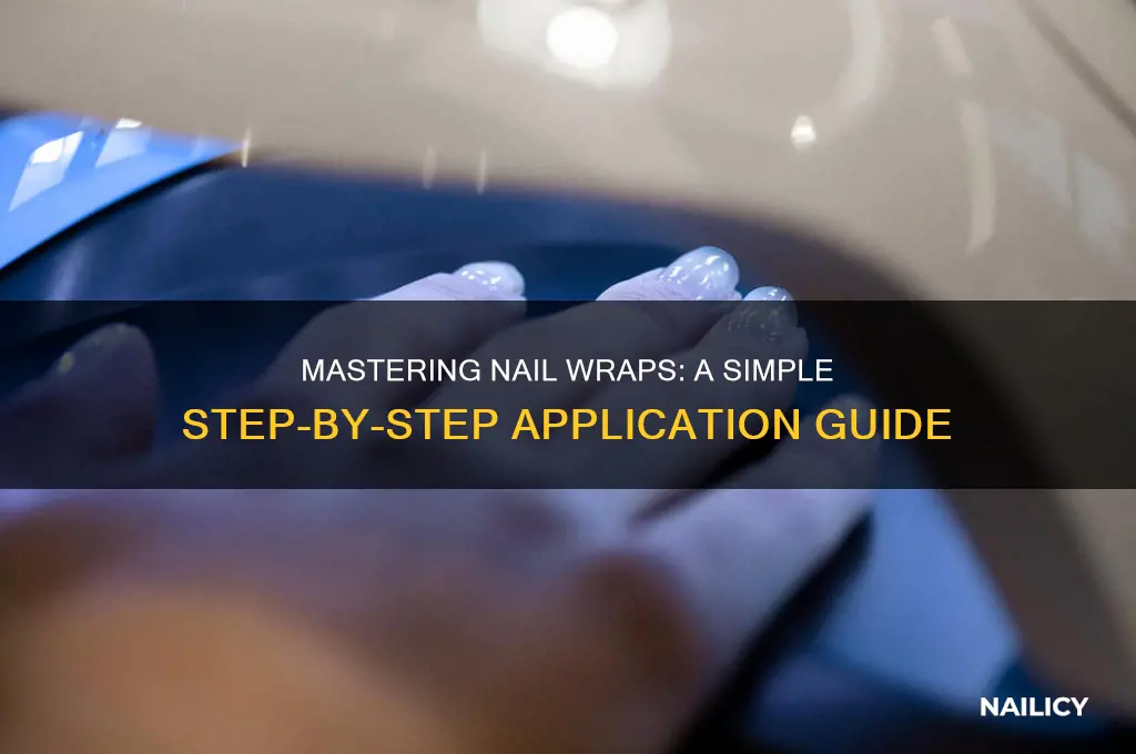 Mastering Nail Wraps: A Simple Step-By-Step Application Guide | Nailicy