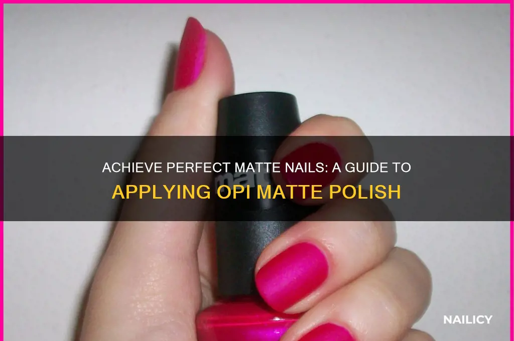 Achieve Perfect Matte Nails: A Guide To Applying Opi Matte Polish | Nailicy