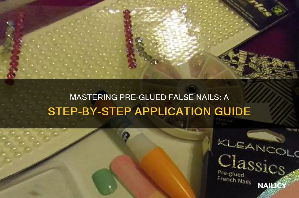 Mastering Pre-Glued False Nails: A Step-By-Step Application Guide | Nailicy