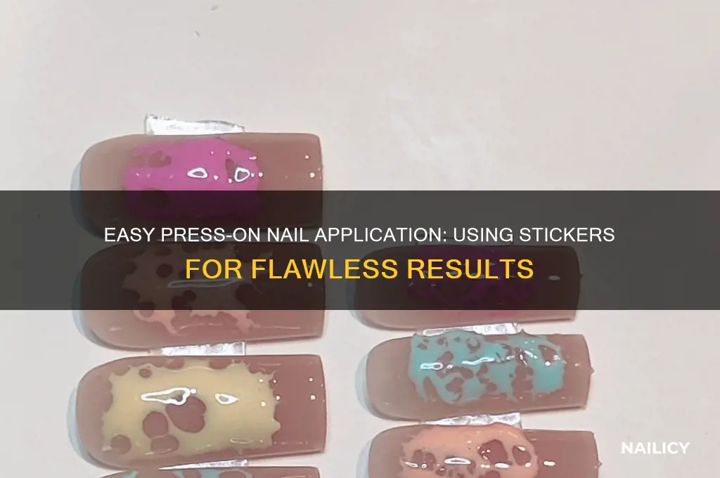 Easy Press-On Nail Application: Using Stickers For Flawless Results ...
