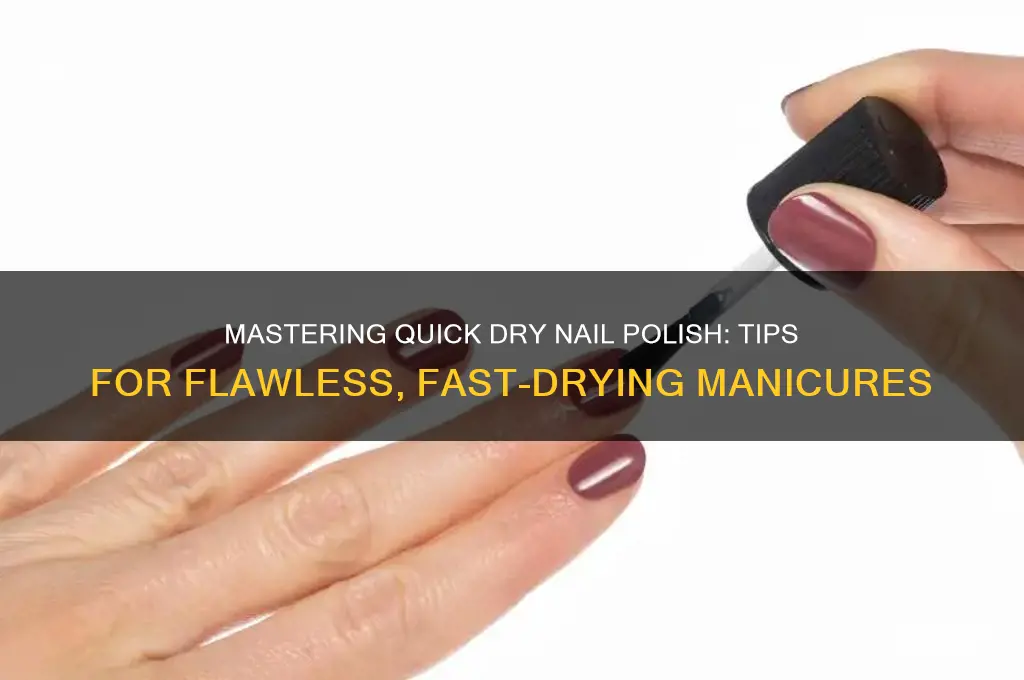 Mastering Quick Dry Nail Polish Tips For Flawless Fast Drying