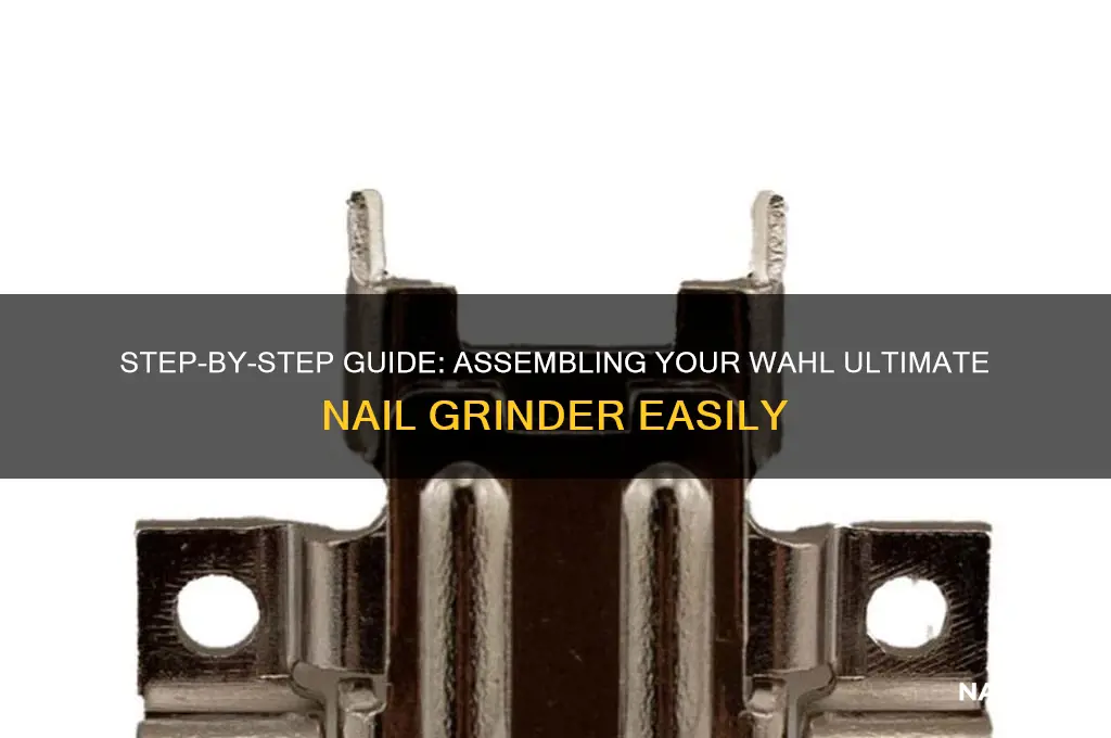Step-By-Step Guide: Assembling Your Wahl Ultimate Nail Grinder Easily ...