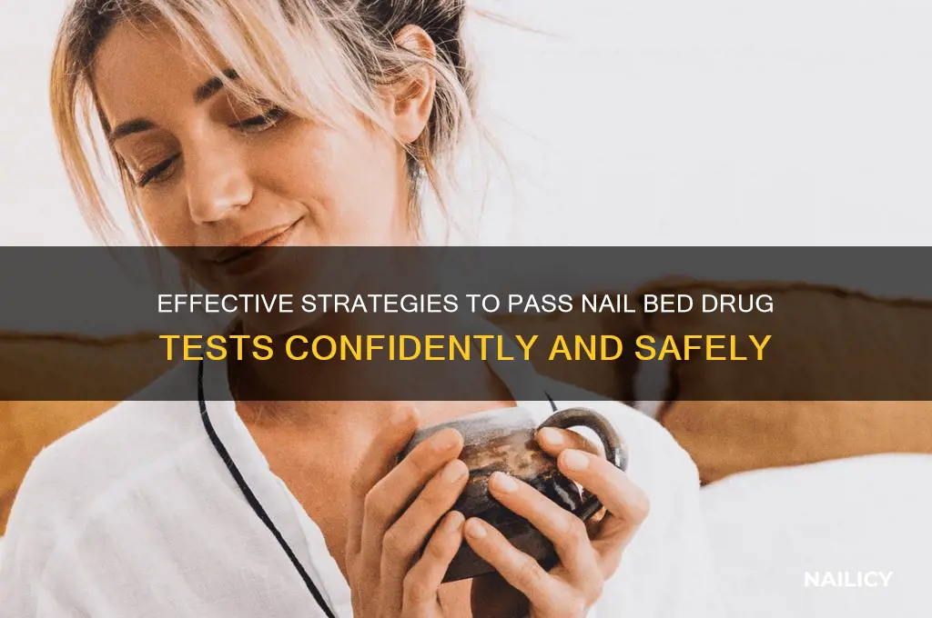 Effective Strategies To Pass Nail Bed Drug Tests Confidently And Safely ...