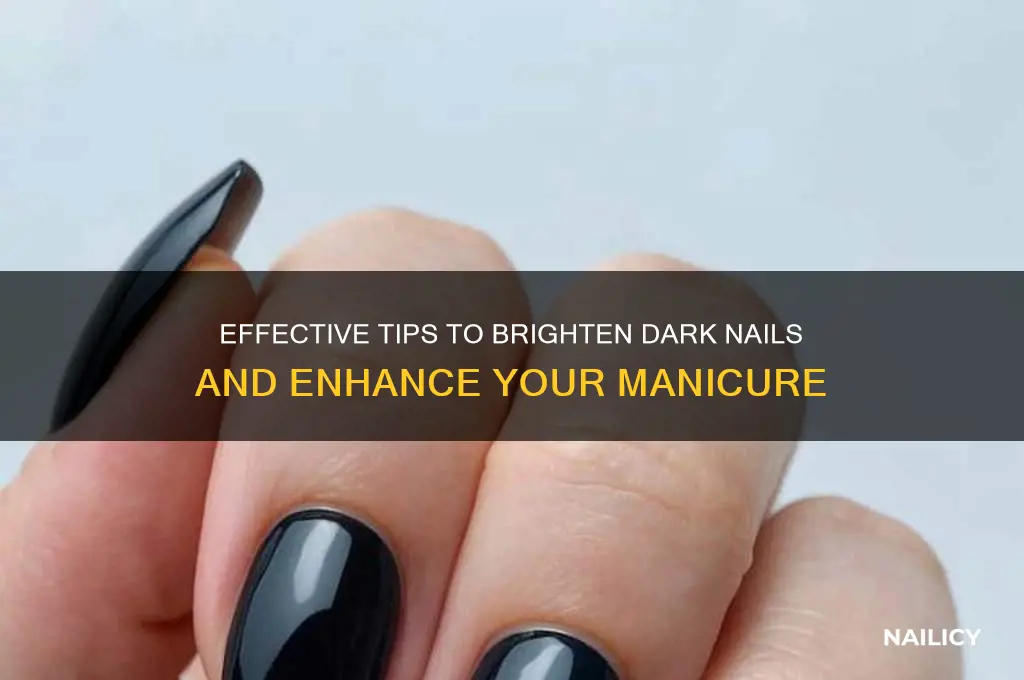 Effective Tips To Brighten Dark Nails And Enhance Your Manicure | Nailicy