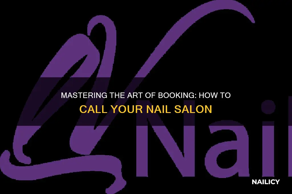 Mastering The Art Of Booking: How To Call Your Nail Salon | Nailicy