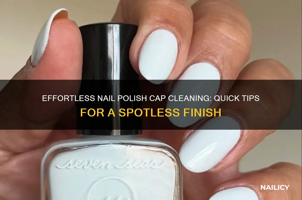 Effortless Nail Polish Cap Cleaning: Quick Tips For A Spotless Finish ...