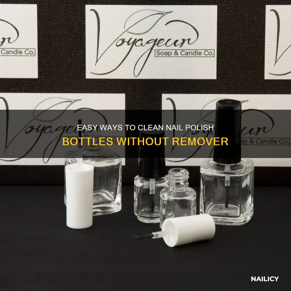Easy Ways To Clean Nail Polish Bottles Without Remover | Nailicy