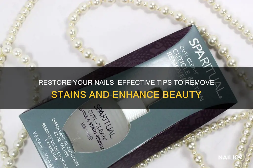 Restore Your Nails: Effective Tips To Remove Stains And Enhance Beauty ...
