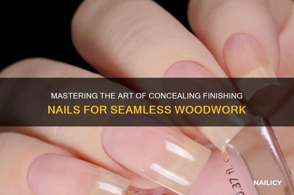 Mastering The Art Of Concealing Finishing Nails For Seamless Woodwork ...