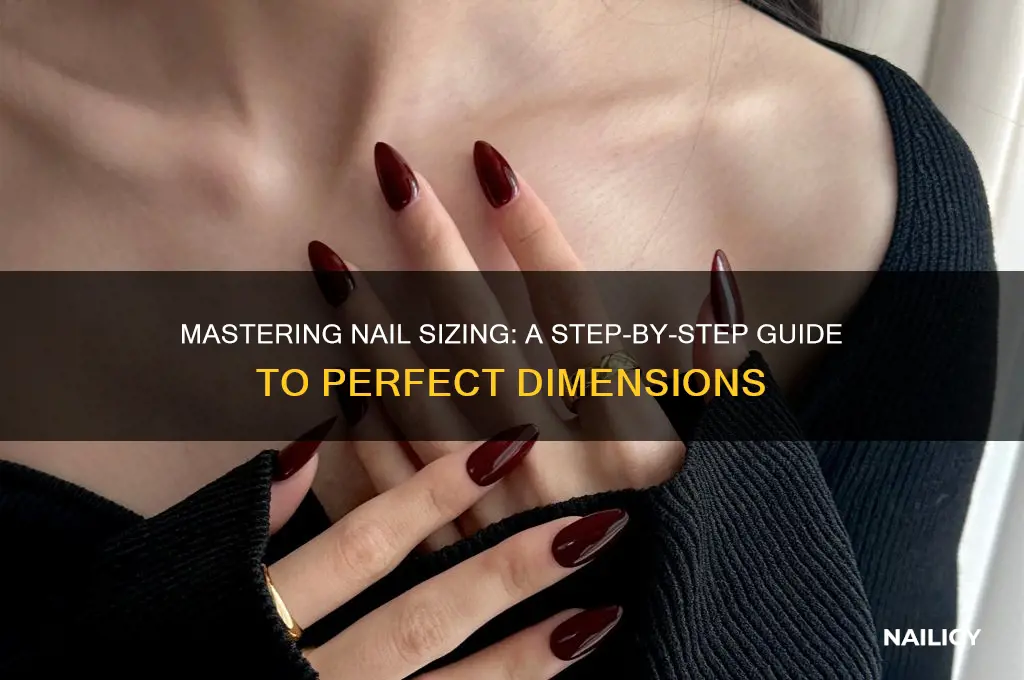 Mastering Nail Sizing: A Step-By-Step Guide To Perfect Dimensions | Nailicy
