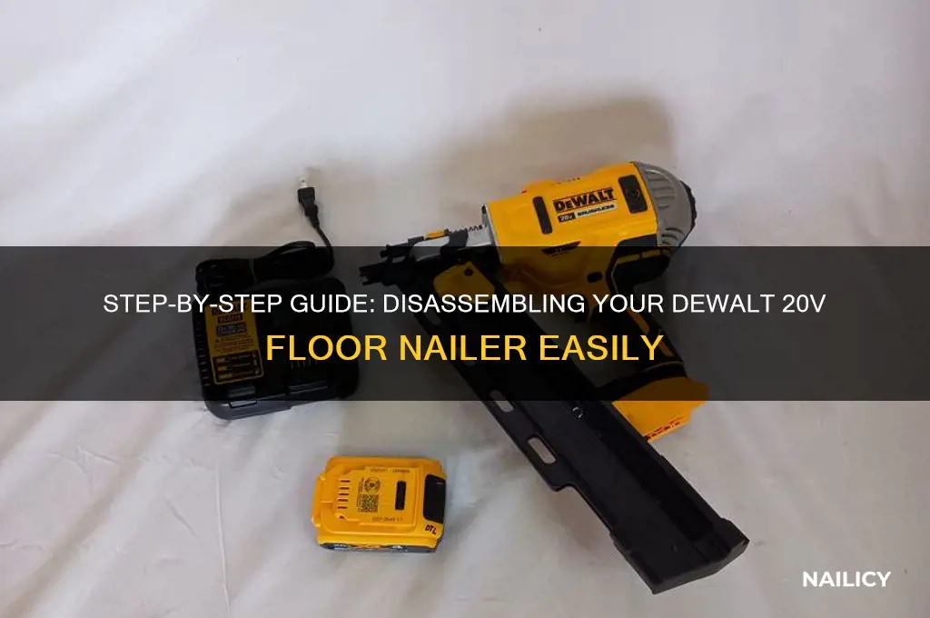 Step-By-Step Guide: Disassembling Your Dewalt 20V Floor Nailer Easily ...
