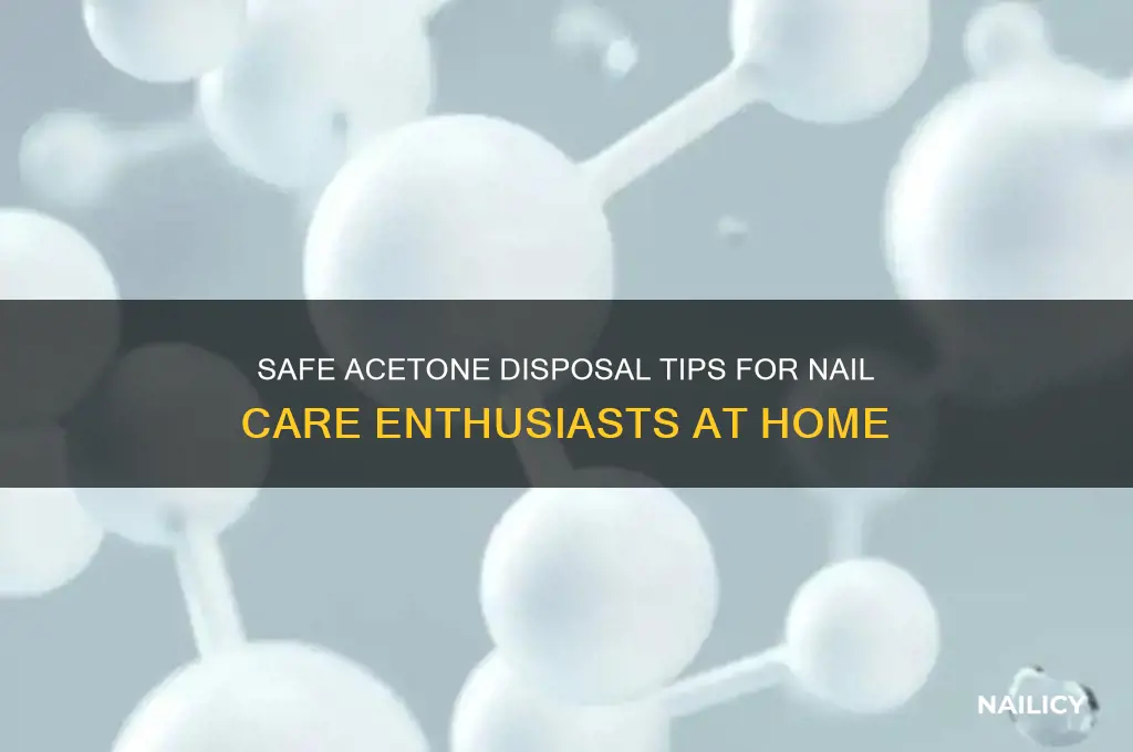 Safe Acetone Disposal Tips For Nail Care Enthusiasts At Home | Nailicy