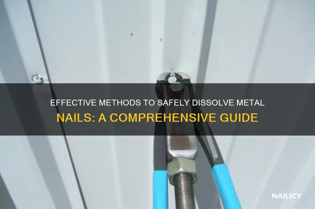 Effective Methods To Safely Dissolve Metal Nails: A Comprehensive Guide ...
