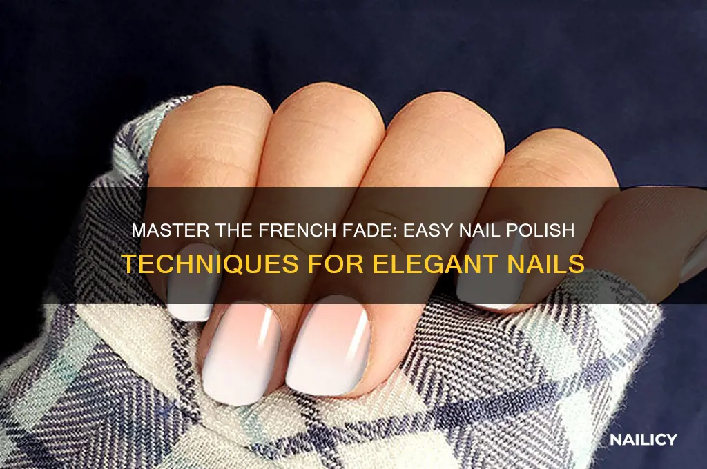 Master The French Fade: Easy Nail Polish Techniques For Elegant Nails ...