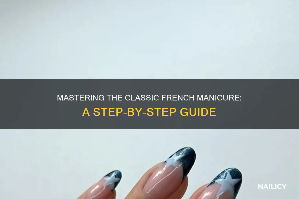 Mastering The Classic French Manicure: A Step-By-Step Guide | Nailicy