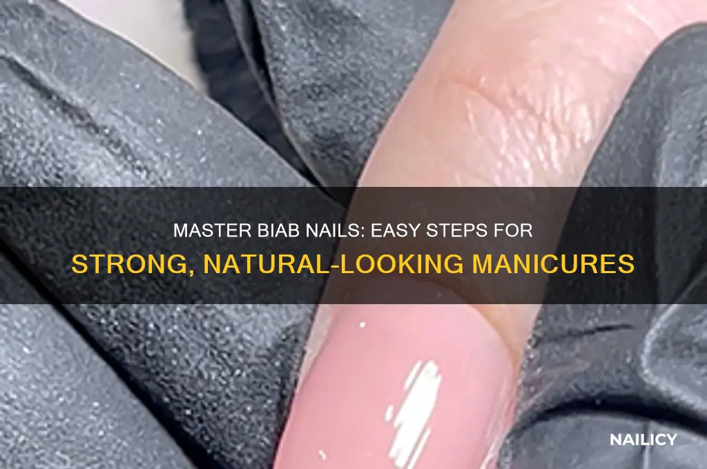 Master Biab Nails: Easy Steps For Strong, Natural-Looking Manicures ...