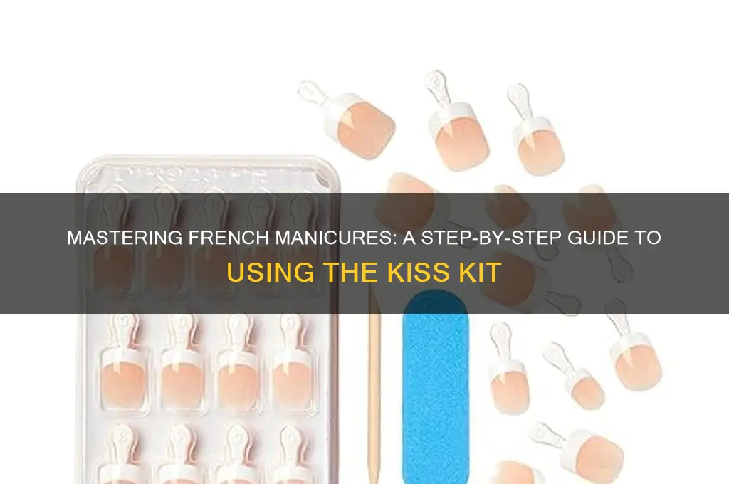 Mastering French Manicures: A Step-By-Step Guide To Using The Kiss Kit ...