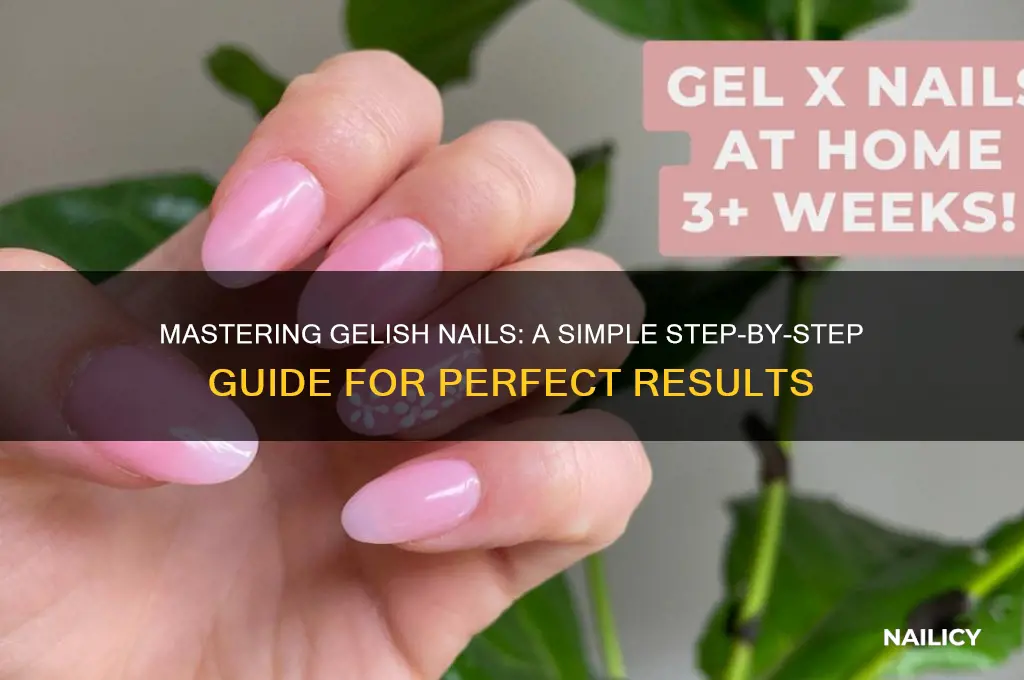 Mastering Gelish Nails: A Simple Step-By-Step Guide For Perfect Results ...