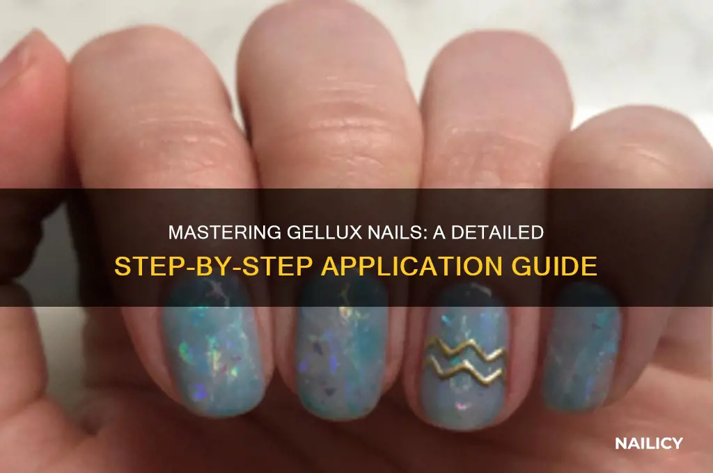 Mastering Gellux Nails: A Detailed Step-By-Step Application Guide | Nailicy