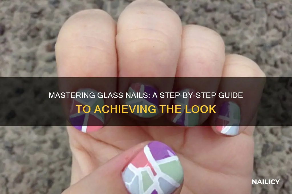 Mastering Glass Nails: A Step-By-Step Guide To Achieving The Look | Nailicy