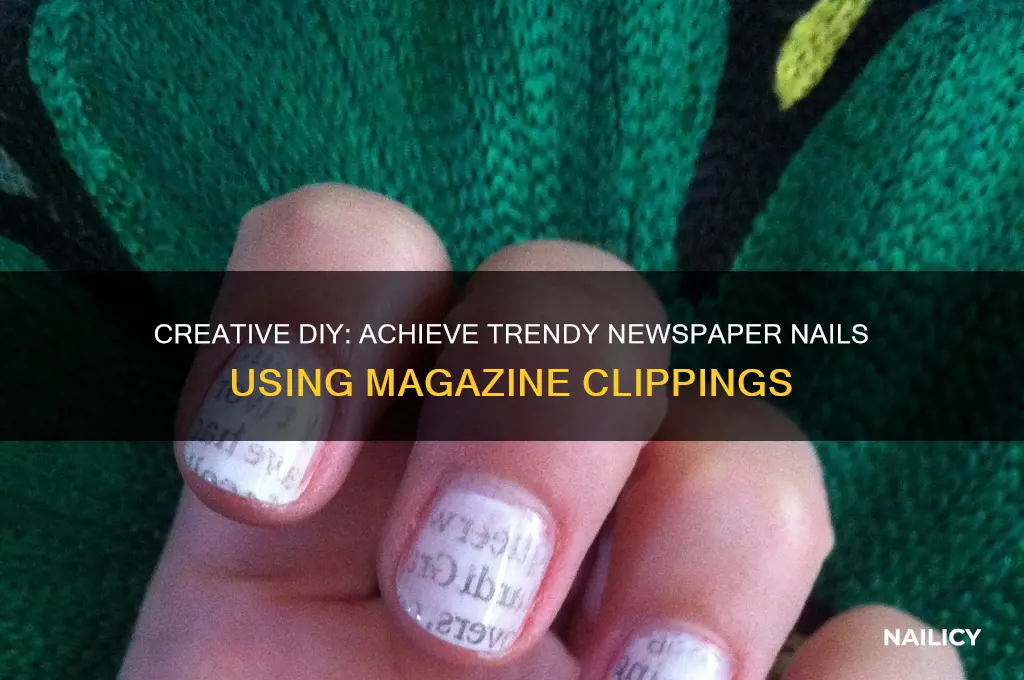 Creative Diy: Achieve Trendy Newspaper Nails Using Magazine Clippings ...