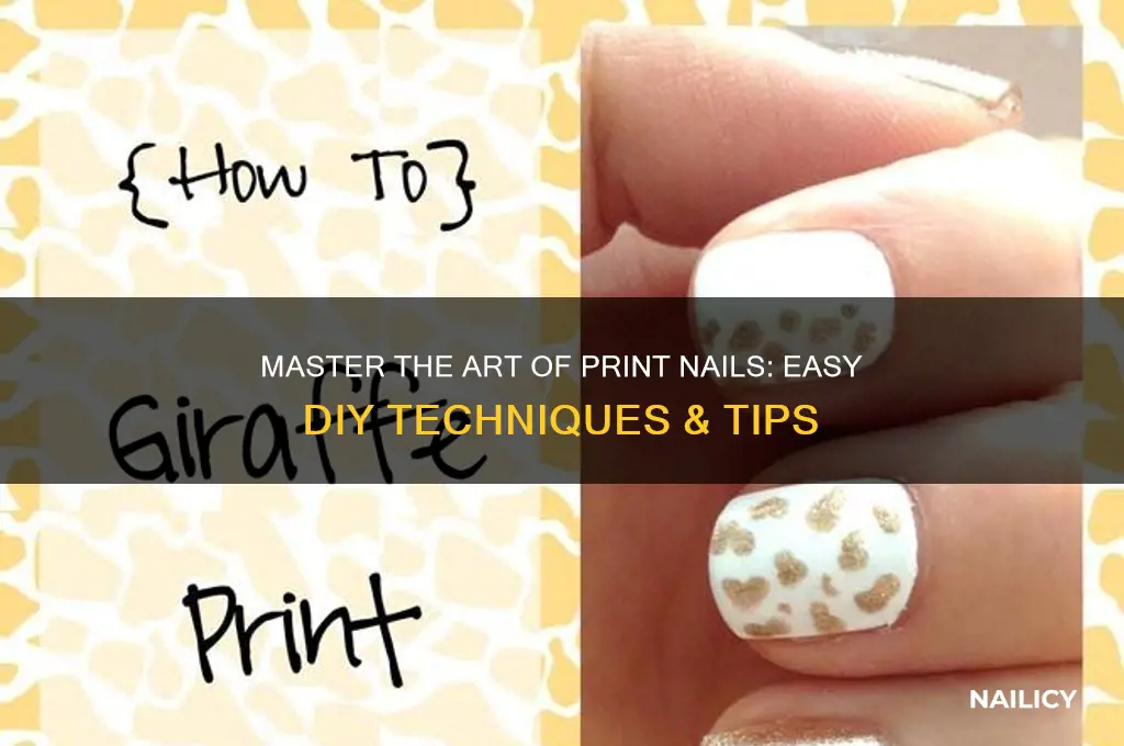 Master The Art Of Print Nails: Easy Diy Techniques & Tips | Nailicy