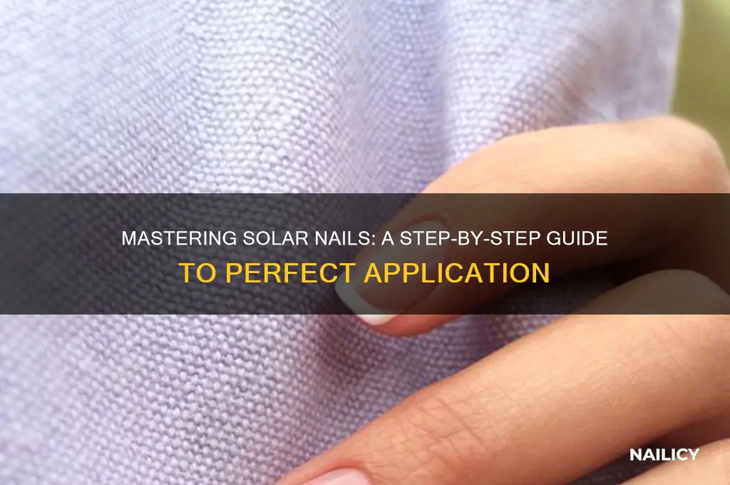Mastering Solar Nails: A Step-By-Step Guide To Perfect Application ...
