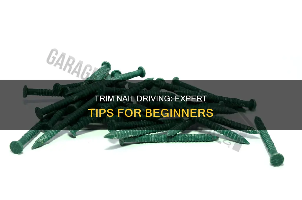 Trim Nail Driving: Expert Tips For Beginners | Nailicy