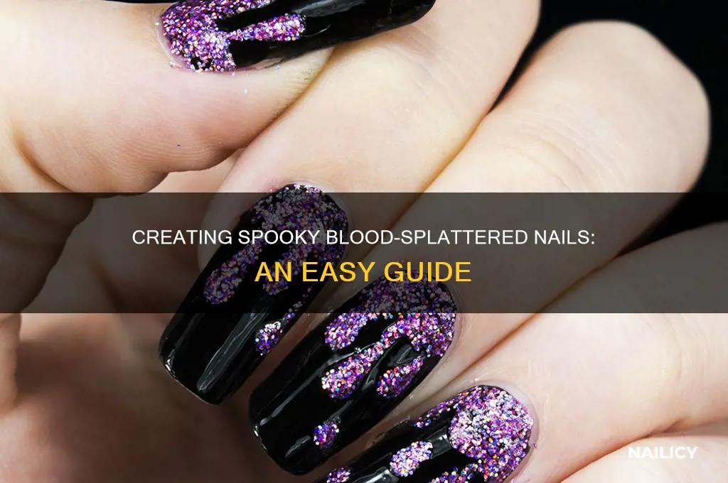 Creating Spooky Blood-Splattered Nails: An Easy Guide | Nailicy