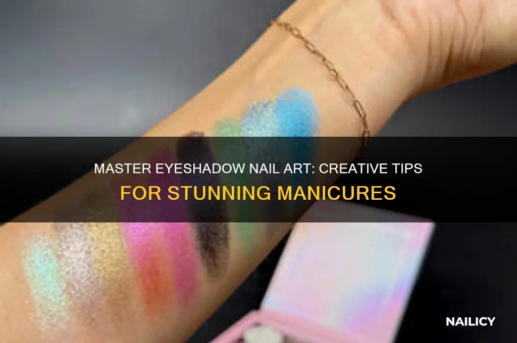 Master Eyeshadow Nail Art: Creative Tips For Stunning Manicures | Nailicy