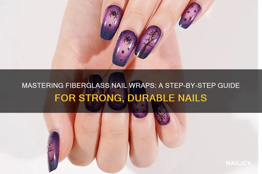 Mastering Fiberglass Nail Wraps: A Step-By-Step Guide For Strong ...