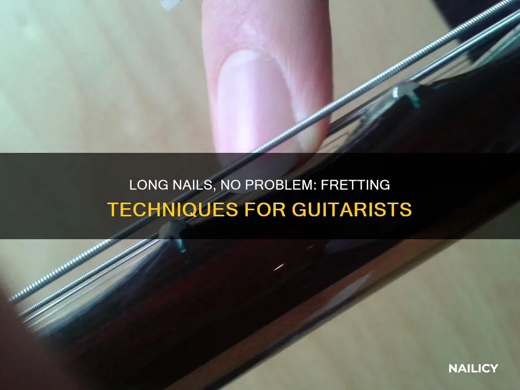 Long Nails, No Problem: Fretting Techniques For Guitarists | Nailicy