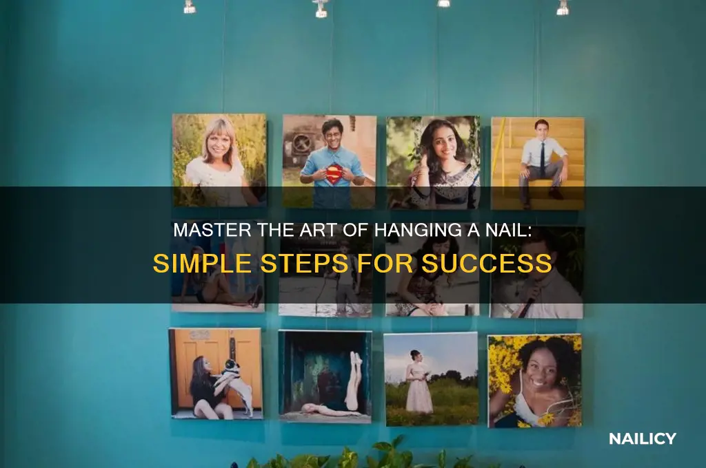 Master The Art Of Hanging A Nail: Simple Steps For Success | Nailicy