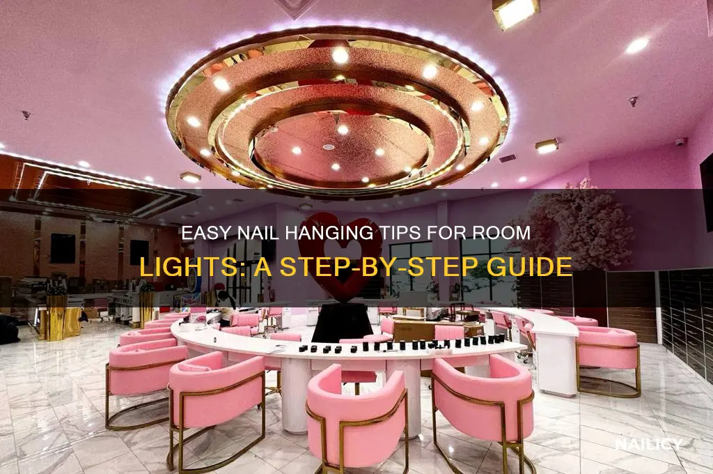Easy Nail Hanging Tips For Room Lights: A Step-By-Step Guide | Nailicy