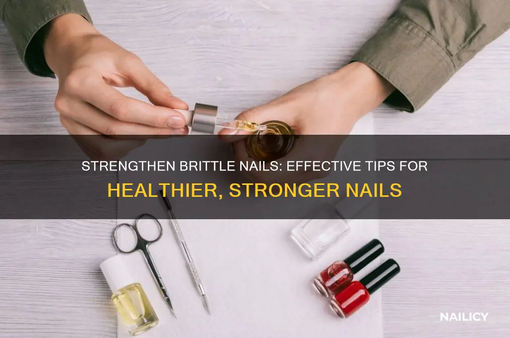 Strengthen Brittle Nails: Effective Tips For Healthier, Stronger Nails ...