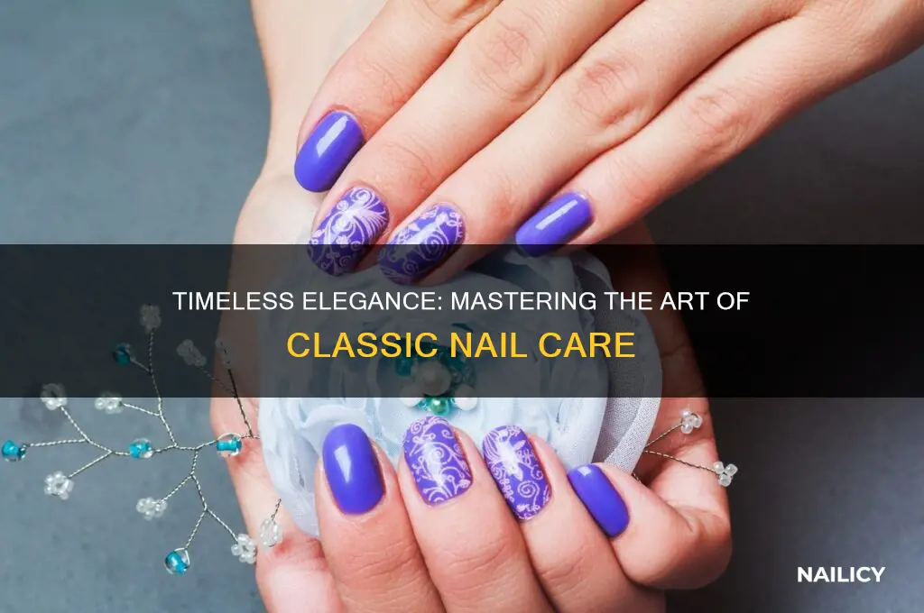 Timeless Elegance: Mastering The Art Of Classic Nail Care | Nailicy