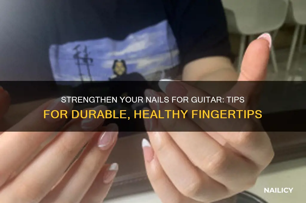 Strengthen Your Nails For Guitar: Tips For Durable, Healthy Fingertips ...