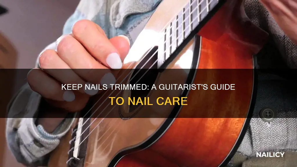 Keep Nails Trimmed: A Guitarist's Guide To Nail Care | Nailicy